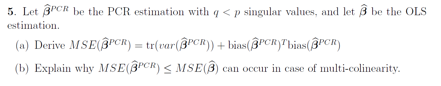 Solved when solve (a), not prove, derive MSE into every | Chegg.com