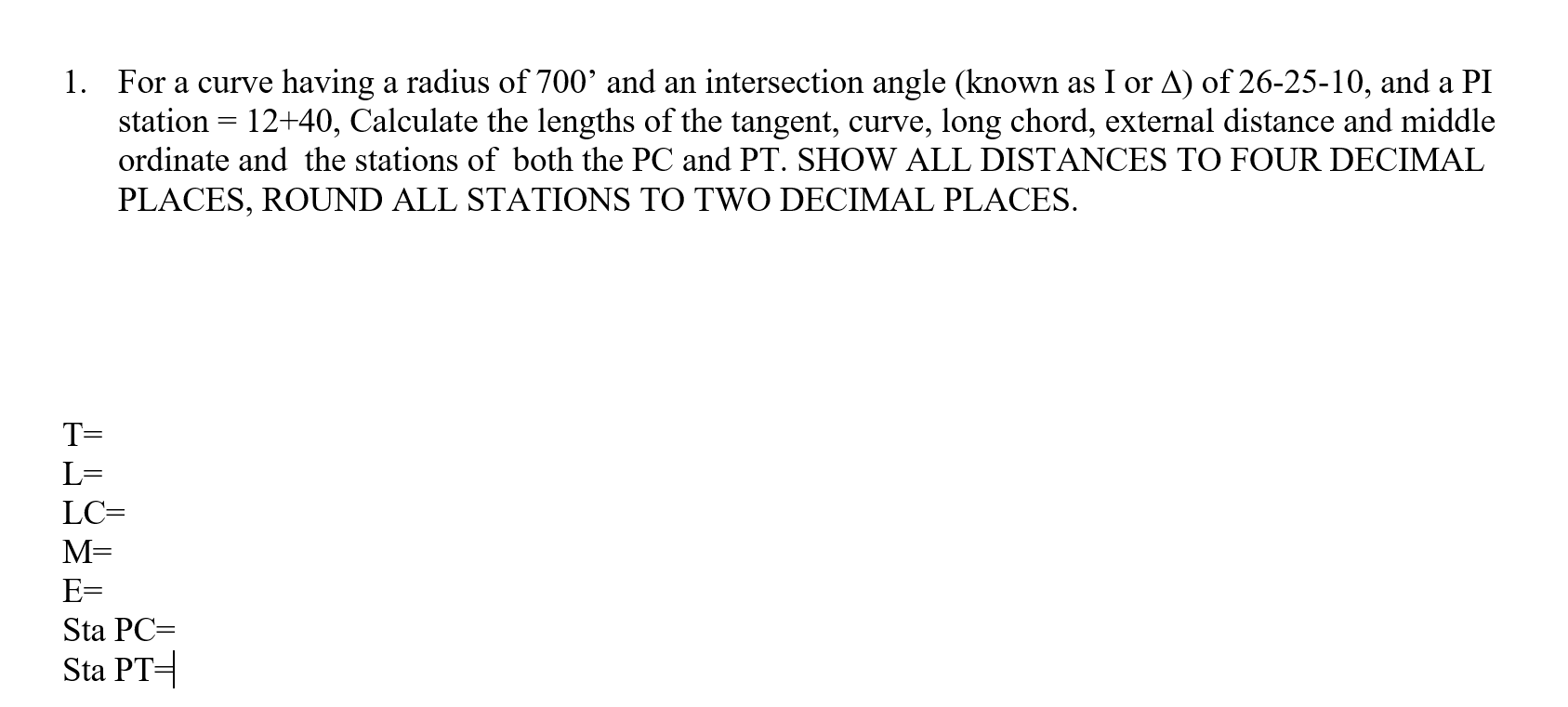 Solved 1. For a curve having a radius of 700' and an | Chegg.com