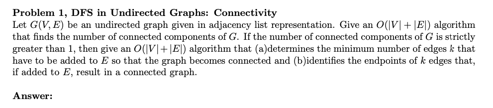 Solved Problem 1, DFS in Undirected Graphs: Connectivity Let | Chegg.com