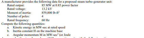 Solved Rated output: 85MW at 0.85 power factor Rated | Chegg.com