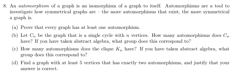 Solved 8. An automorphism of a graph is an isomorphism of a | Chegg.com
