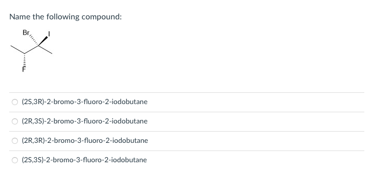 Solved Name the following compound: BE ~ | Chegg.com