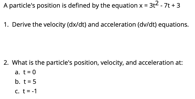 Solved A particle's position is defined by the equation x = | Chegg.com