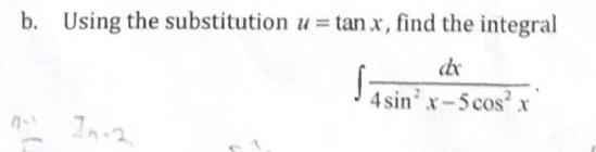 Solved b. Using the substitution u=tanx, find the integral | Chegg.com