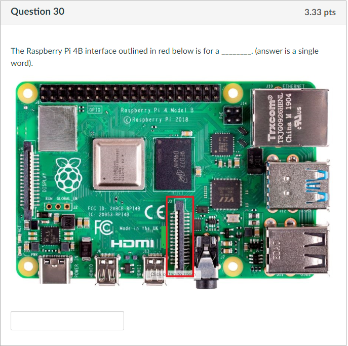 Solved The Raspberry Pi 4B interface outlined in red below | Chegg.com