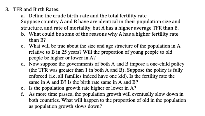 Solved 3. TFR and Birth Rates: a. Define the crude | Chegg.com