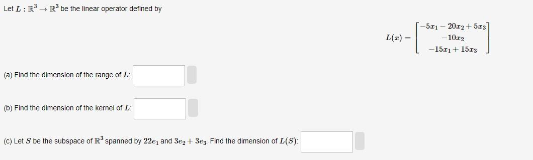 Solved Let L:R3→R3 be the linear operator defined by | Chegg.com