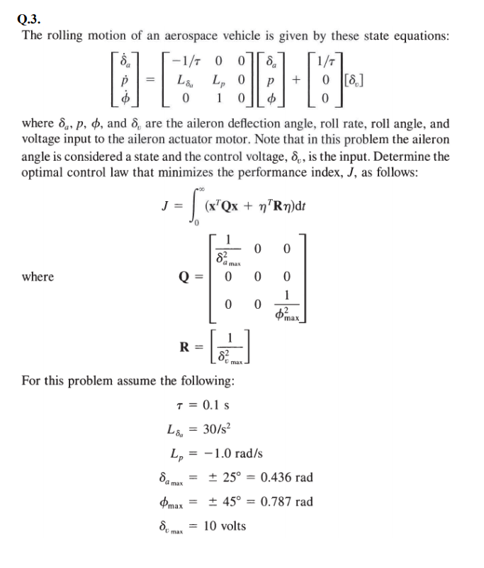 Solved Q.3. The rolling motion of an aerospace vehicle is | Chegg.com