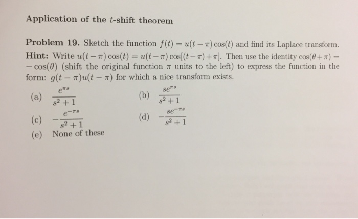 Solved Application of the t-shift theorem Problem 19. Sketch | Chegg.com