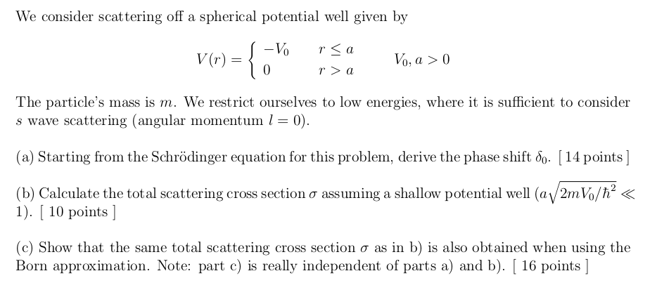 Solved We consider scattering off a spherical potential well | Chegg.com