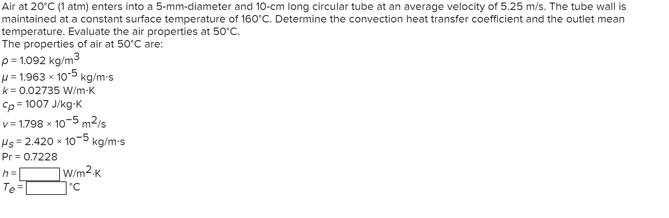 Solved Air at 20°C (1 atm) enters into a 5-mm-diameter and | Chegg.com