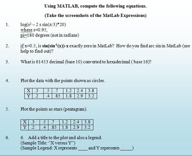 Solved Using MATLAB, compute the following equations. (Take | Chegg.com