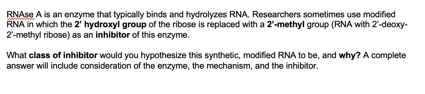 Solved RNAse A is an enzyme that typically binds and | Chegg.com
