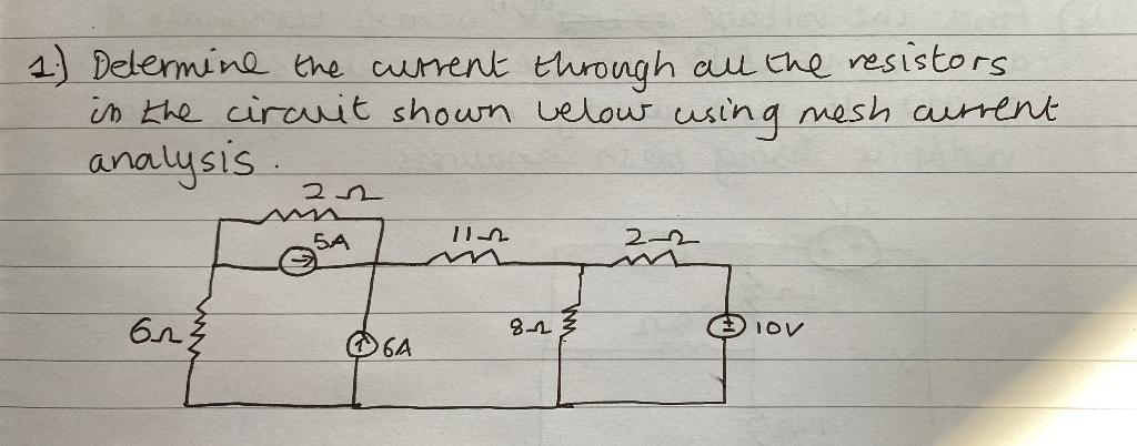 Solved 1 Determine The Current Through All The Resistors In