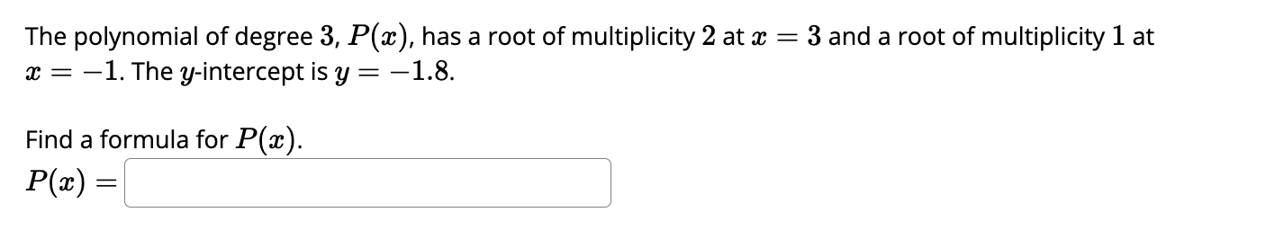 Solved Find a formula for the polynomial P(x) with - degree | Chegg.com