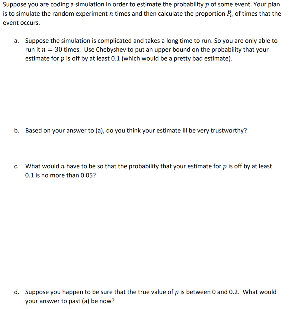 Solved Suppose you are coding a simulation in order to | Chegg.com