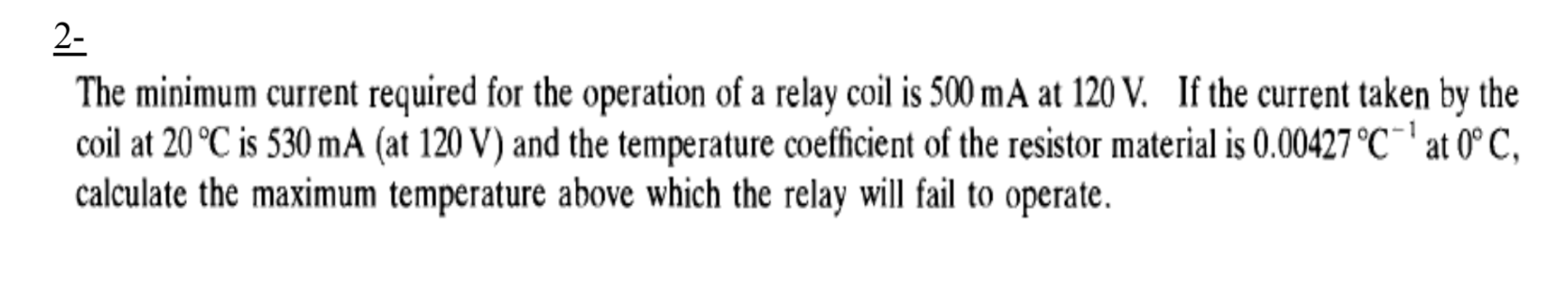 Solved 2- 2- The minimum current required for the operation | Chegg.com