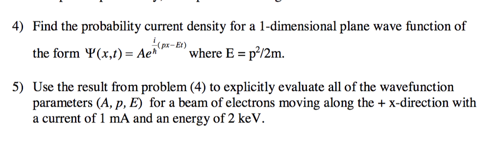 Solved 4) Find the probability current density for a | Chegg.com