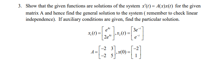 Solved Show that the given functions are solutions of the | Chegg.com