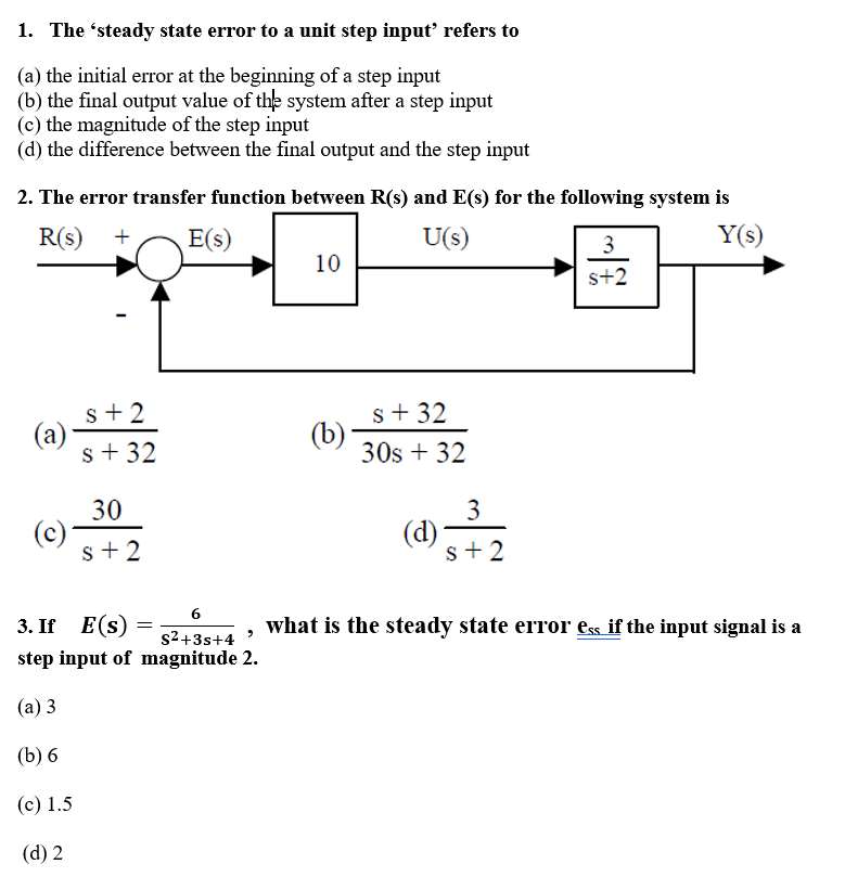 Solved 1 The steady State Error To A Unit Step Input Chegg