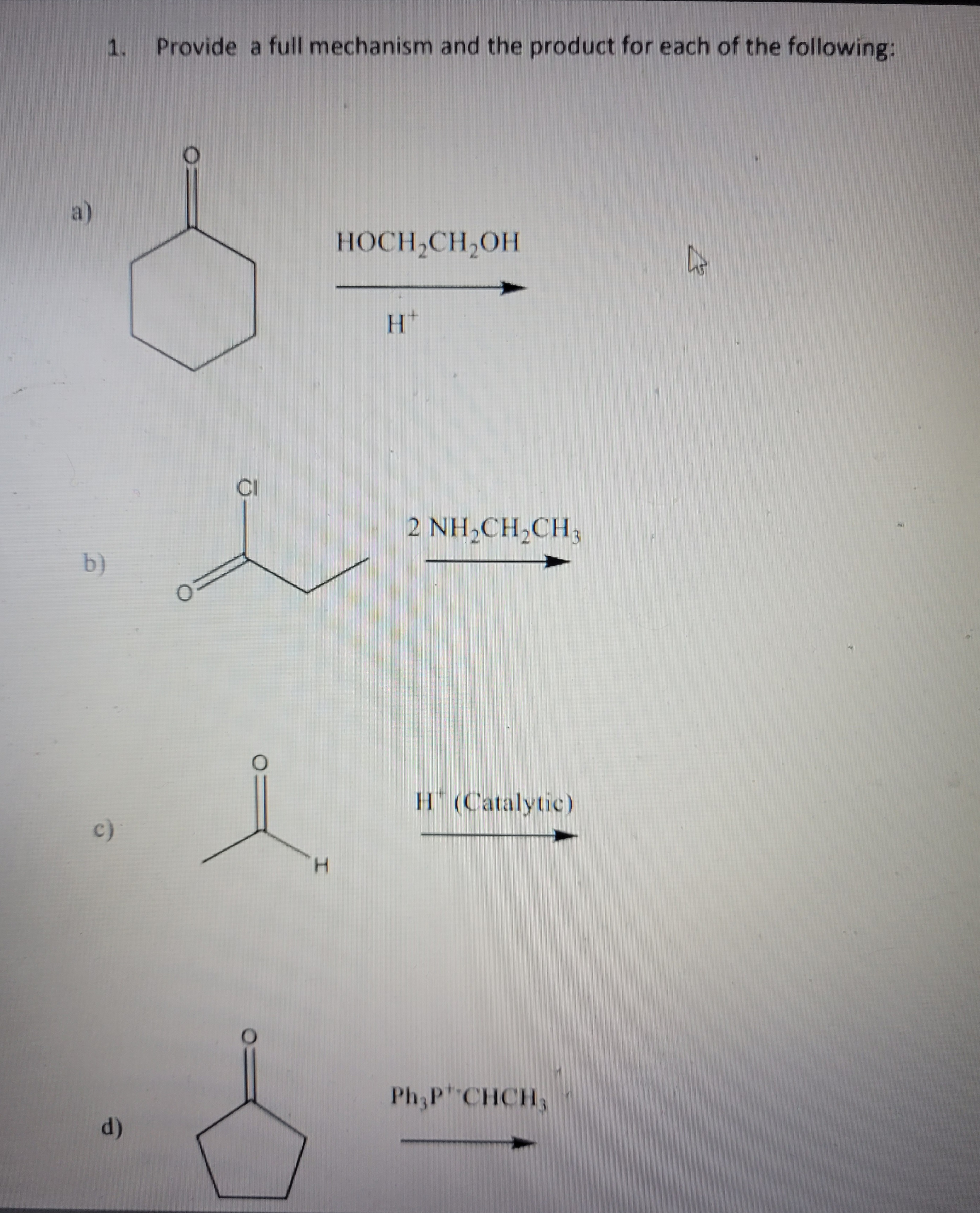 Solved 1. Provide a full mechanism and the product for each | Chegg.com