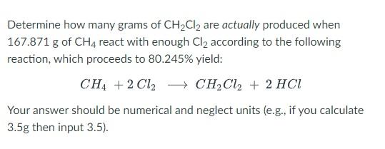 Solved Determine how many grams of CH2Cl2 are actually | Chegg.com
