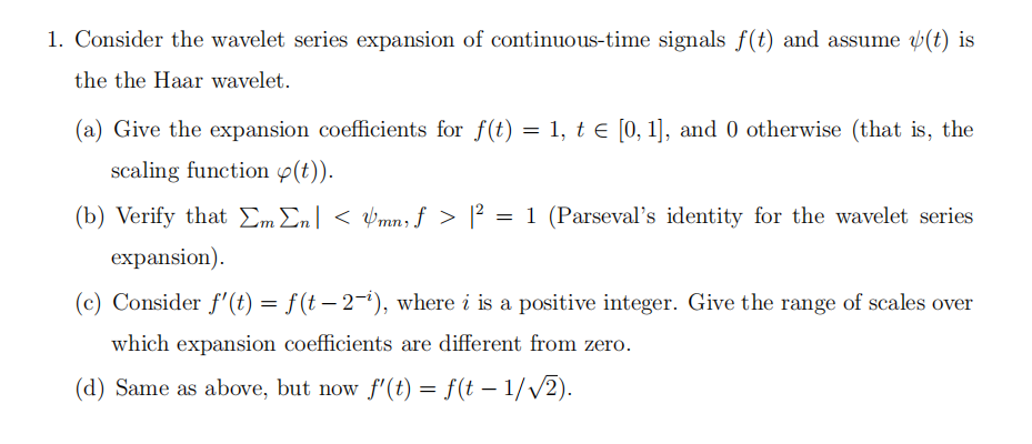 Solved 1. Consider the wavelet series expansion of | Chegg.com