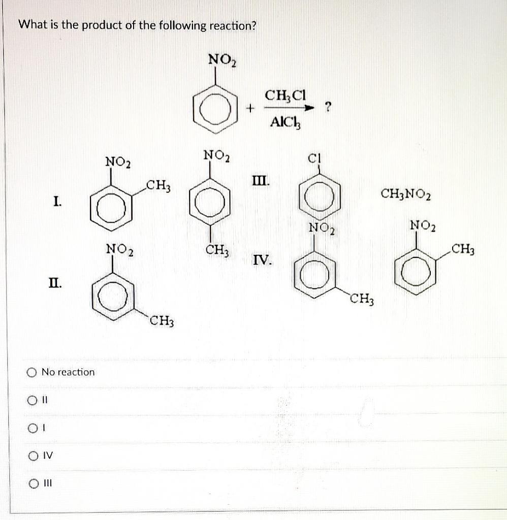 Solved What Is The Product Of The Following Reaction I Ii