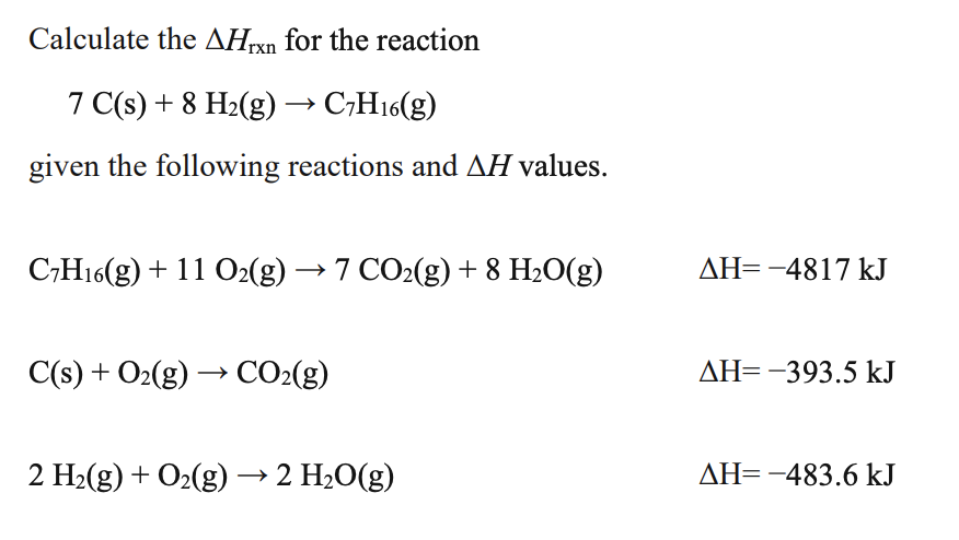 Solved Calculate The Ahrxn For The Reaction 7 C S 8 H2 G