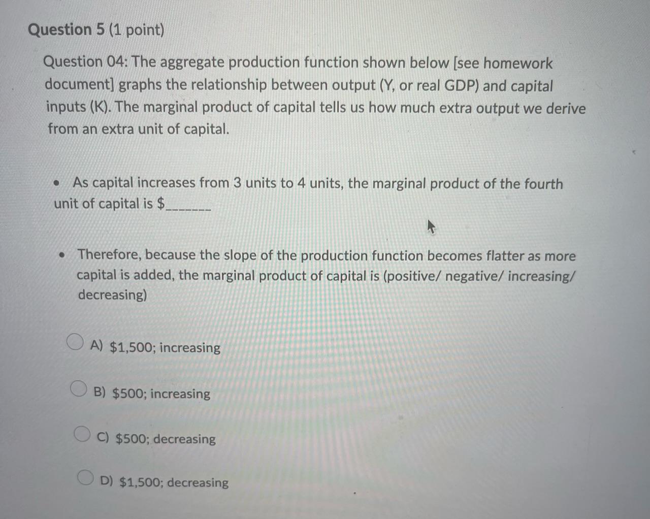 Solved Question 5 (1 point) Question 04: The aggregate | Chegg.com