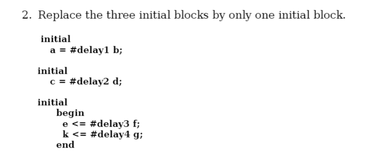 Solved 2. Replace the three initial blocks by only one | Chegg.com