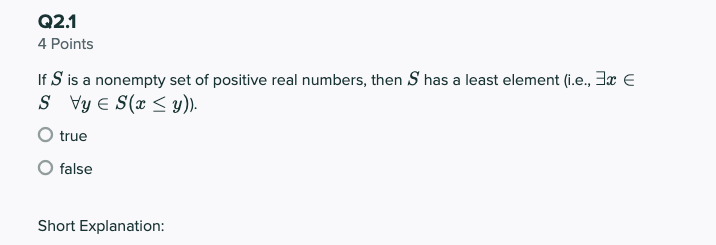 Solved Q2.1 4 Points If S is a nonempty set of positive real | Chegg.com