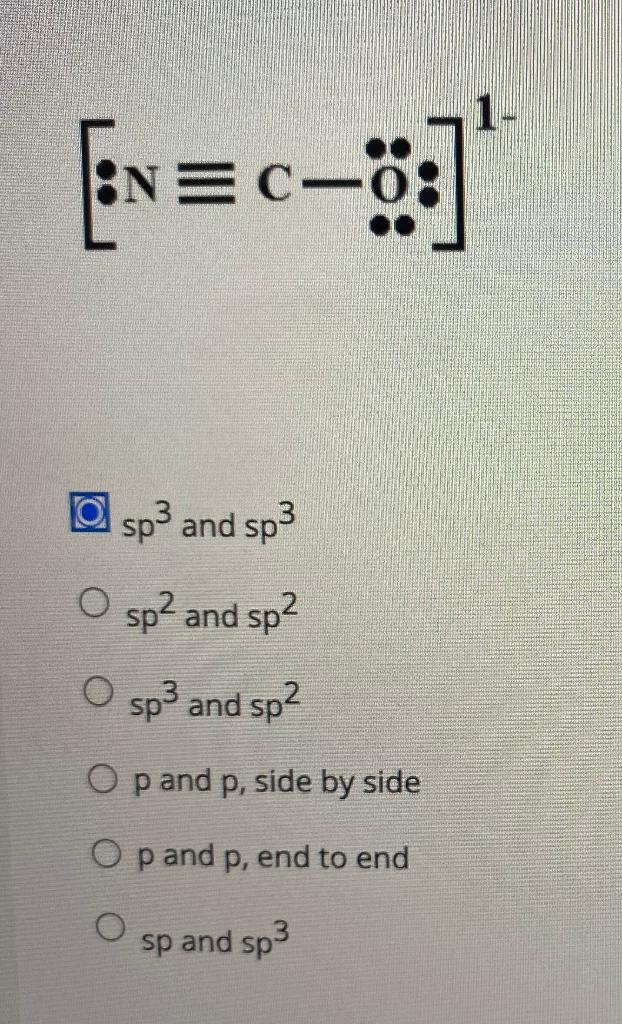 Solved Ex=c-7.] O sp3 and sp3 sp2 and sp2 sp3 and sp2 O p | Chegg.com