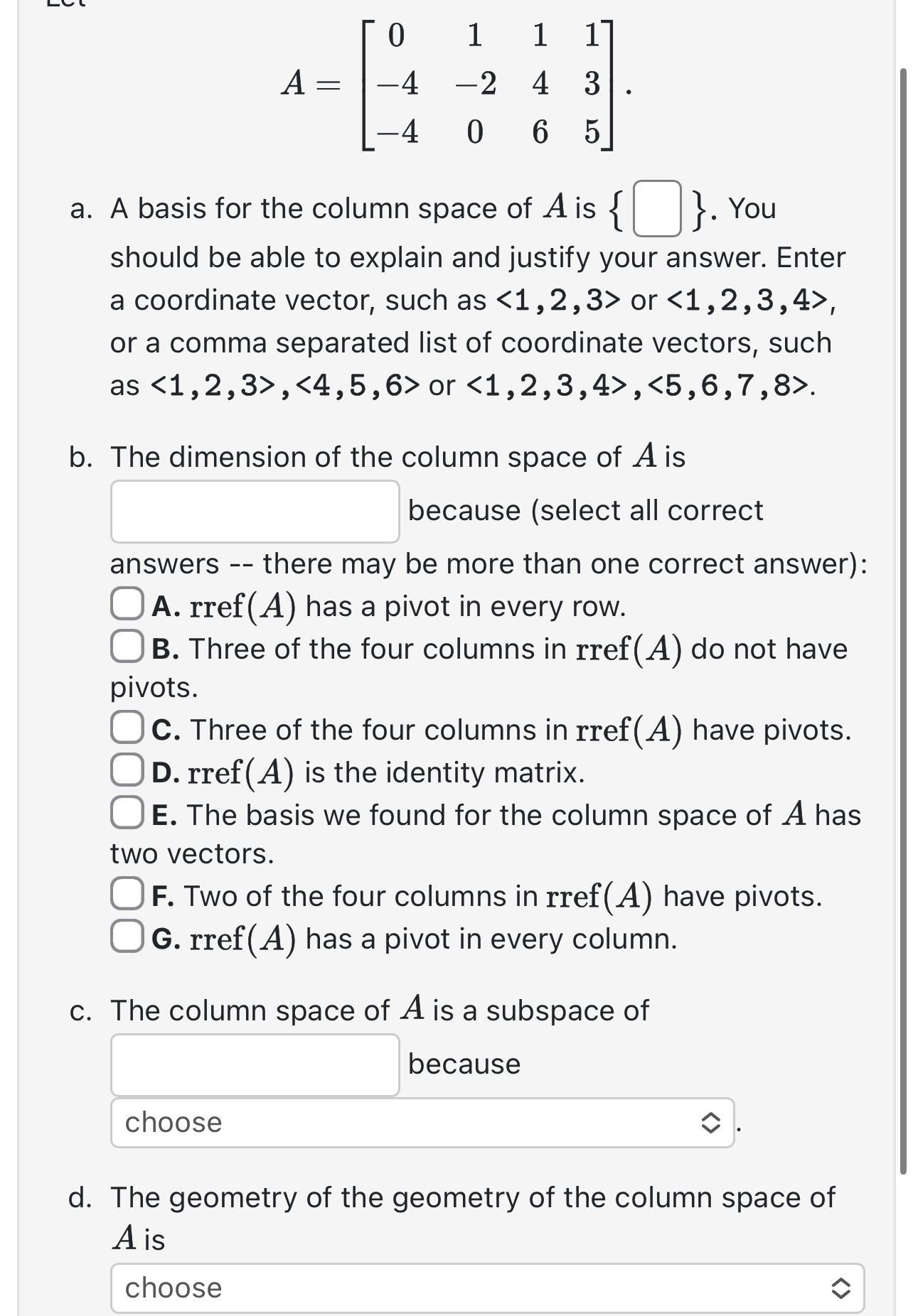 Solved A=[0111-4-243-4065]a. ﻿A basis for the column space | Chegg.com