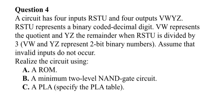Solved Question 4 A circuit has four inputs RSTU and four | Chegg.com