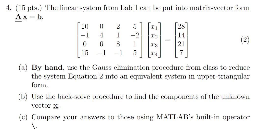 4. (15 pts.) The linear system from Lab 1 can be put | Chegg.com