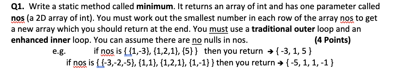 Solved Q1. Write a static method called minimum. It returns | Chegg.com