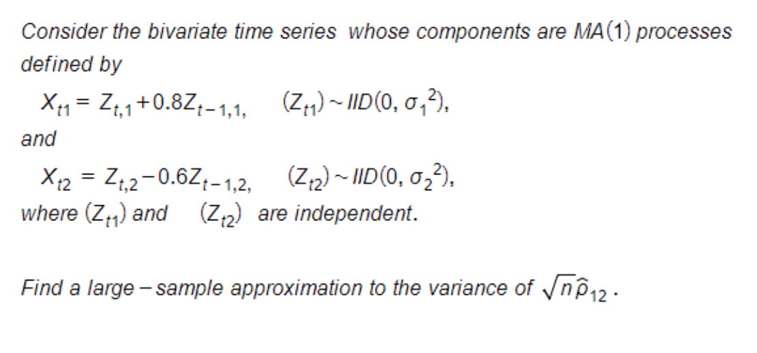 Solved Consider the bivariate time series whose components | Chegg.com