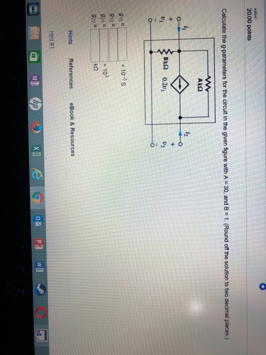 Solved value: 20.00 points Calculate the g-parameters for | Chegg.com