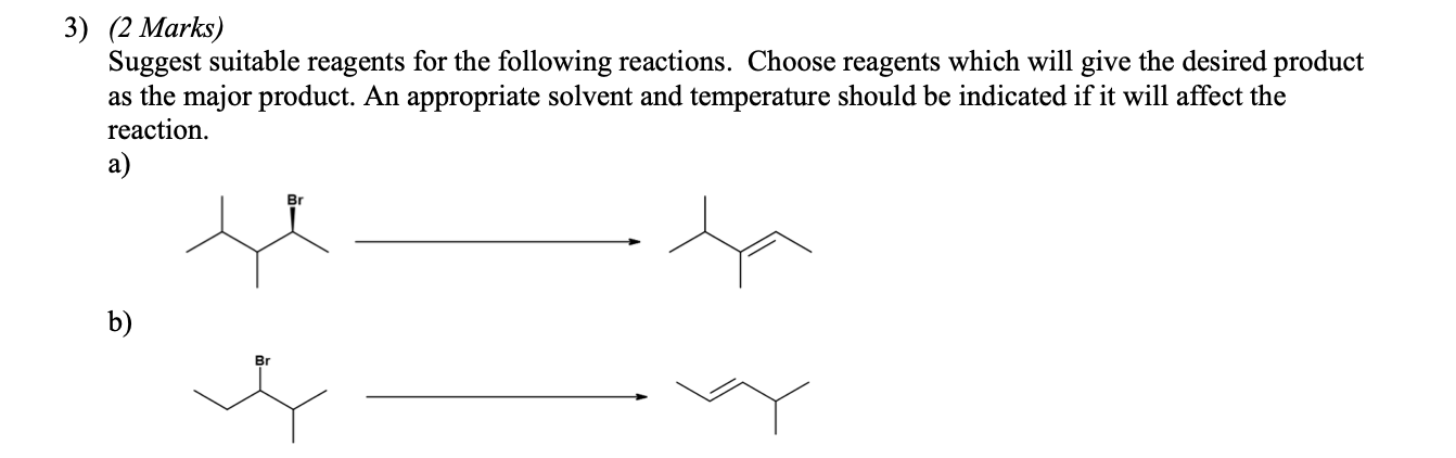 Solved (2 Marks) Suggest suitable reagents for the following | Chegg.com Solved (2 Marks) Suggest suitable reagents for the following | Chegg.com