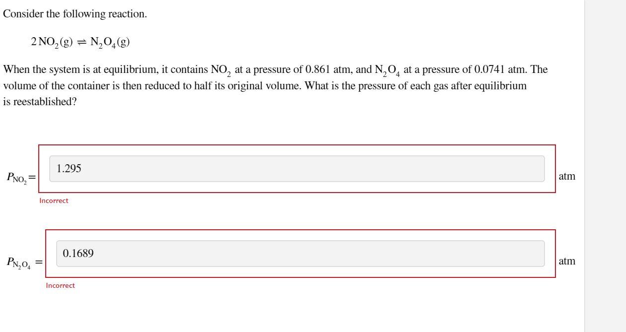 Solved Consider the following reaction. 2NO2( g)⇌N2O4( g) | Chegg.com