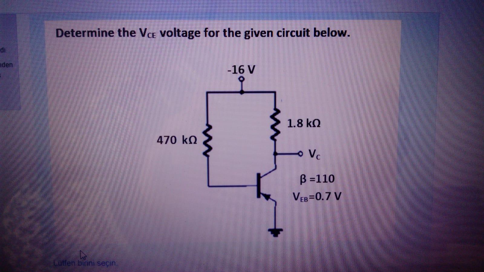 Solved Determine the Vce voltage for the given circuit | Chegg.com