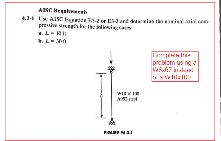 Solved AISC Requirements 4.3-1 Use AISC Equation E3-2 or | Chegg.com