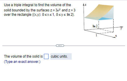 Solved use a triple integral to find the volume of the solid | Chegg.com