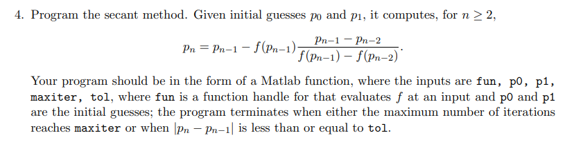 Solved Program the secant method. Given initial guesses p0 | Chegg.com