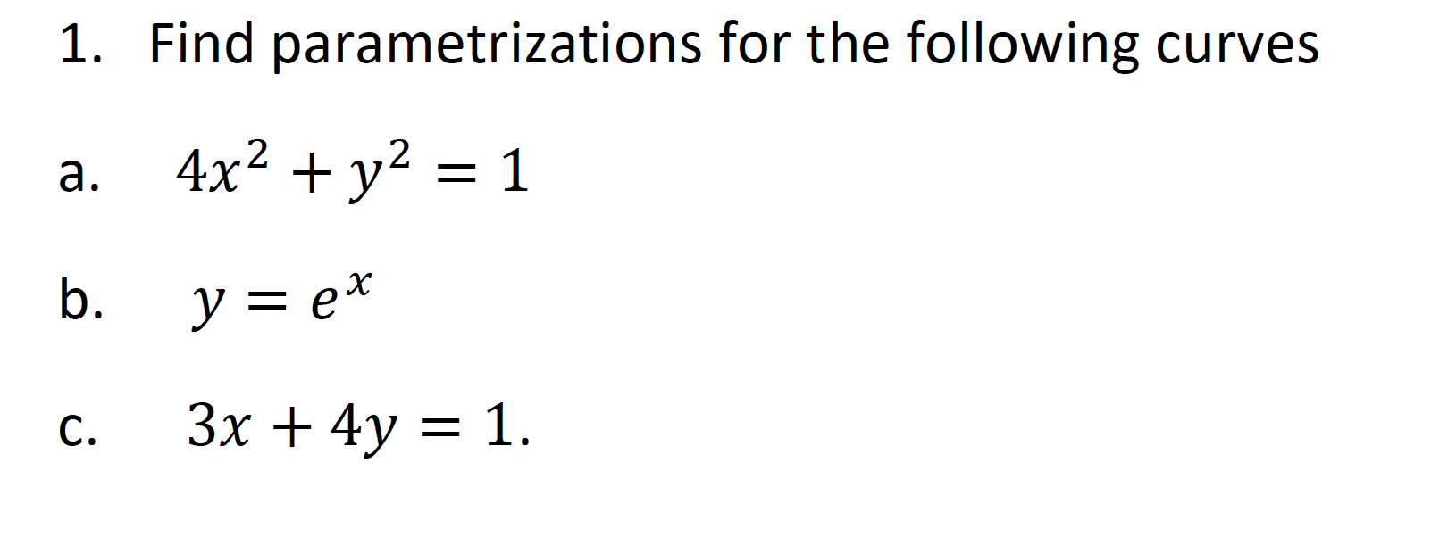 Solved 1. Find parametrizations for the following curves a. | Chegg.com