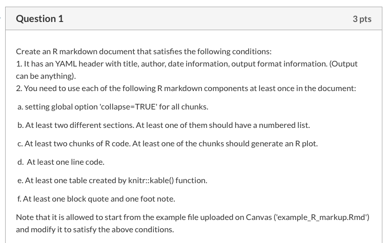 Question 1 3 pts Create an R markdown document that | Chegg.com