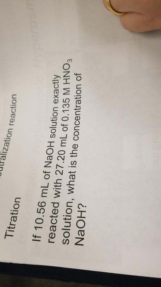 Solved lization reaction Titration If 10.56 mL of NaOH | Chegg.com