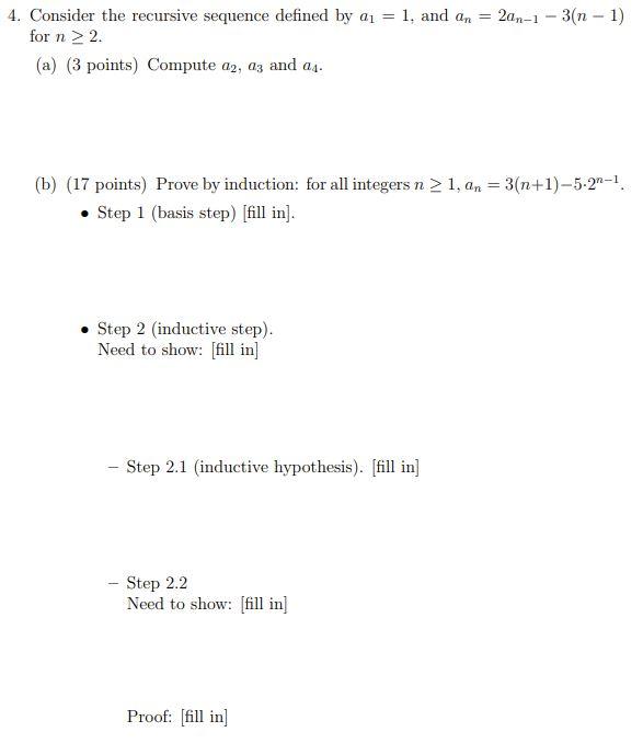 Solved 4. Consider the recursive sequence defined by aj = 1, | Chegg.com