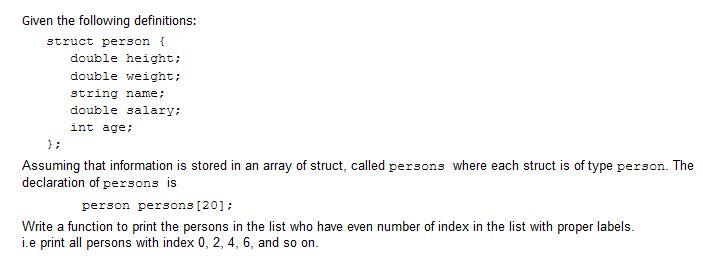 Solved Given the following definitions: struct person { | Chegg.com